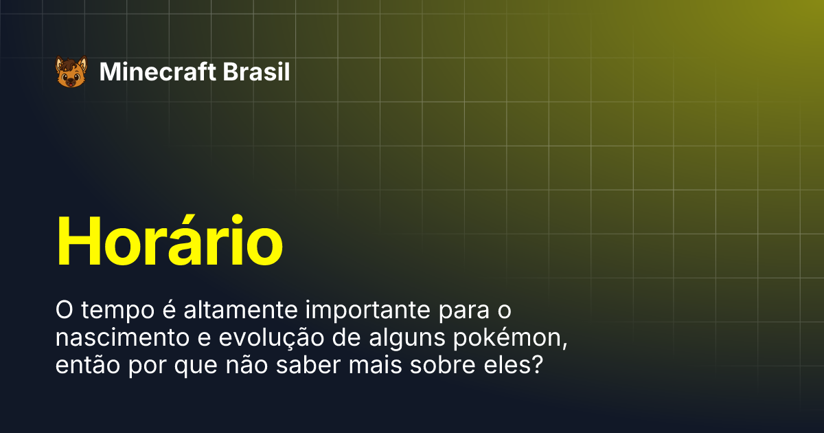 Horário | Minecraft Brasil