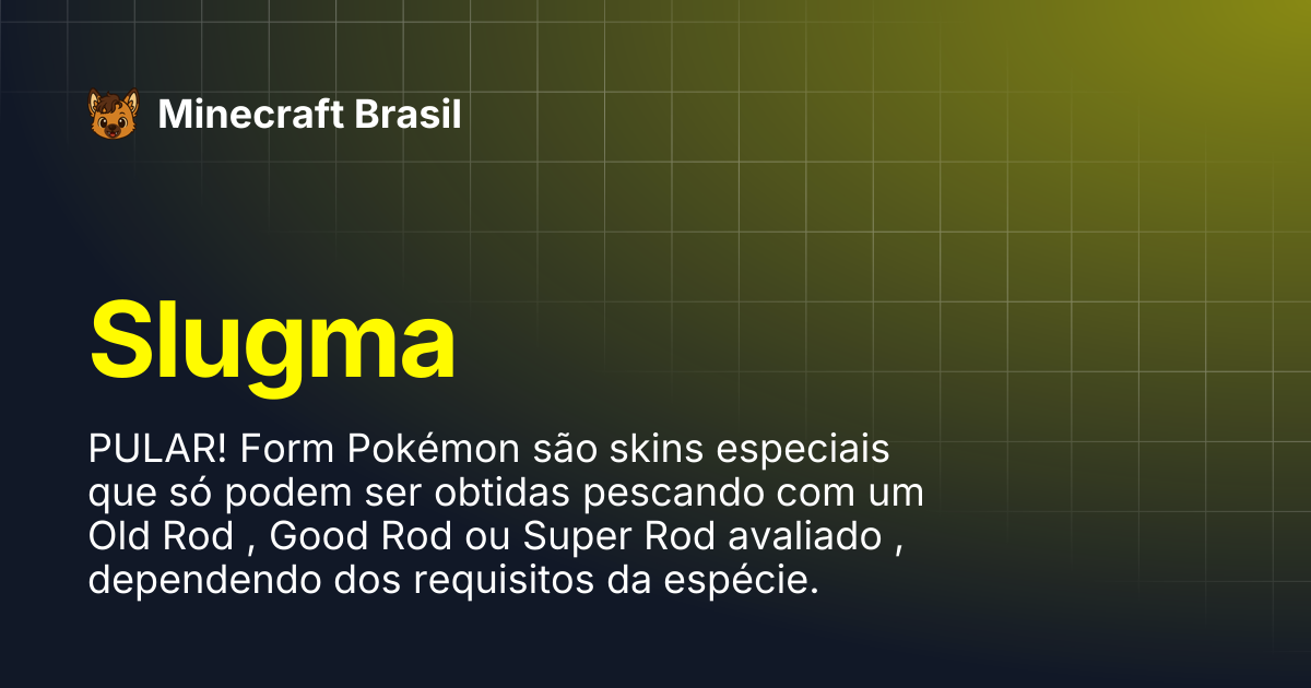 Slugma | Minecraft Brasil