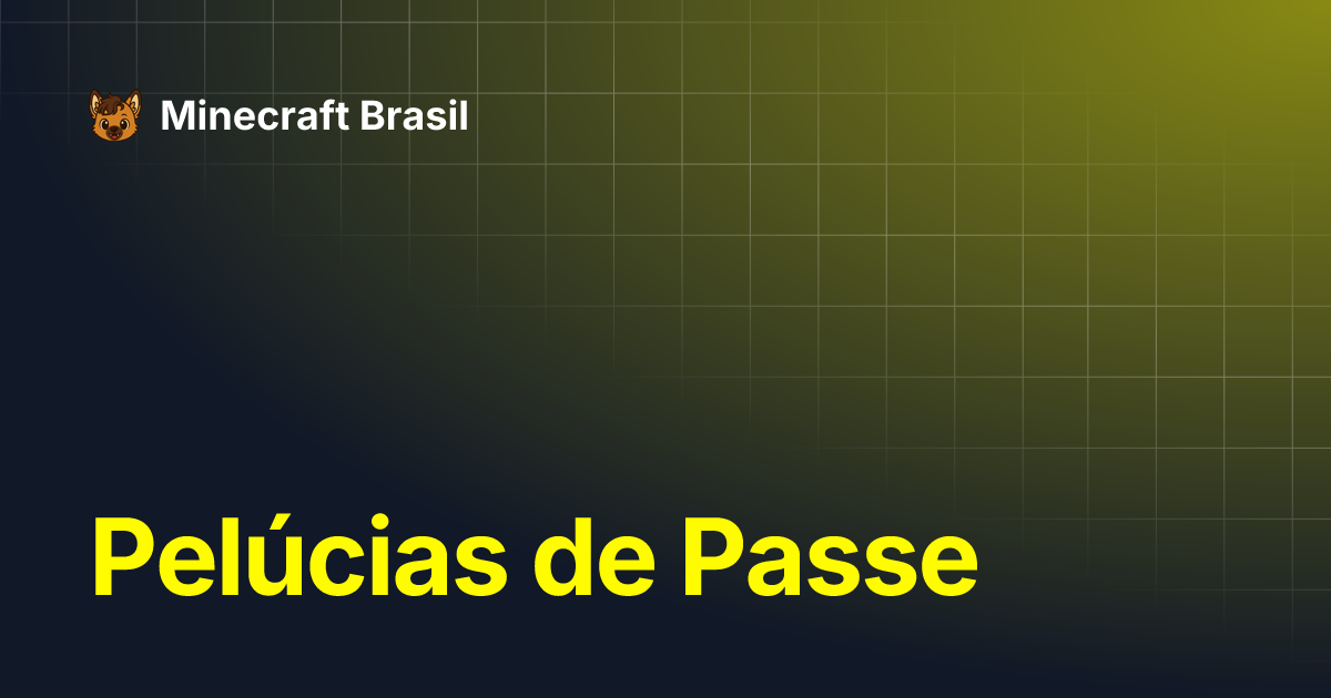 Pelúcias de Passe | Minecraft Brasil