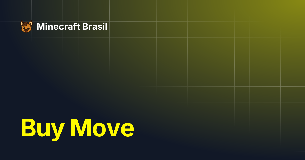Buy Move | Minecraft Brasil