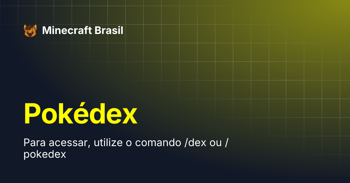 Pokédex | Minecraft Brasil