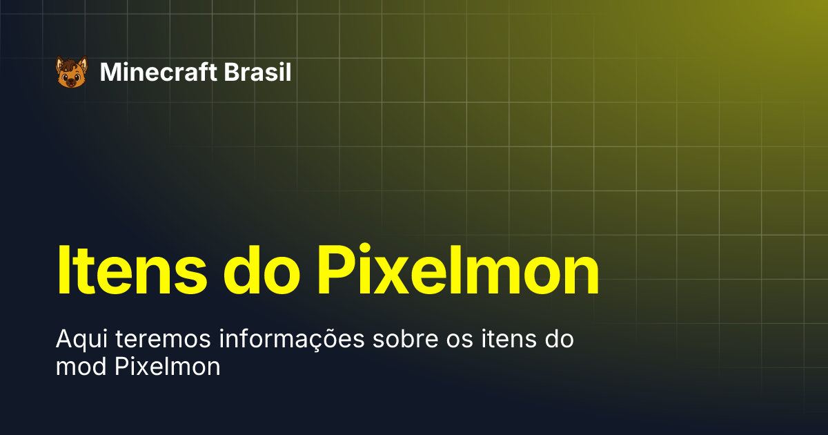 Itens do Pixelmon | Minecraft Brasil